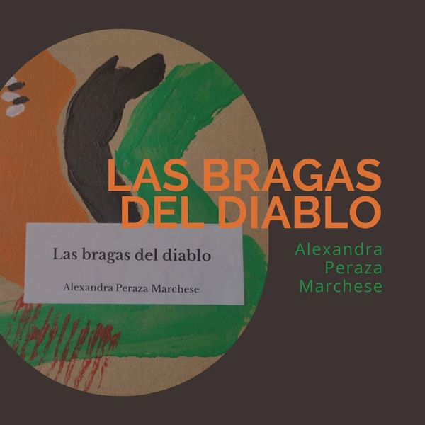 'Las bragas del diablo'. Alexandra Peraza Marchese - Revista Literaria ...